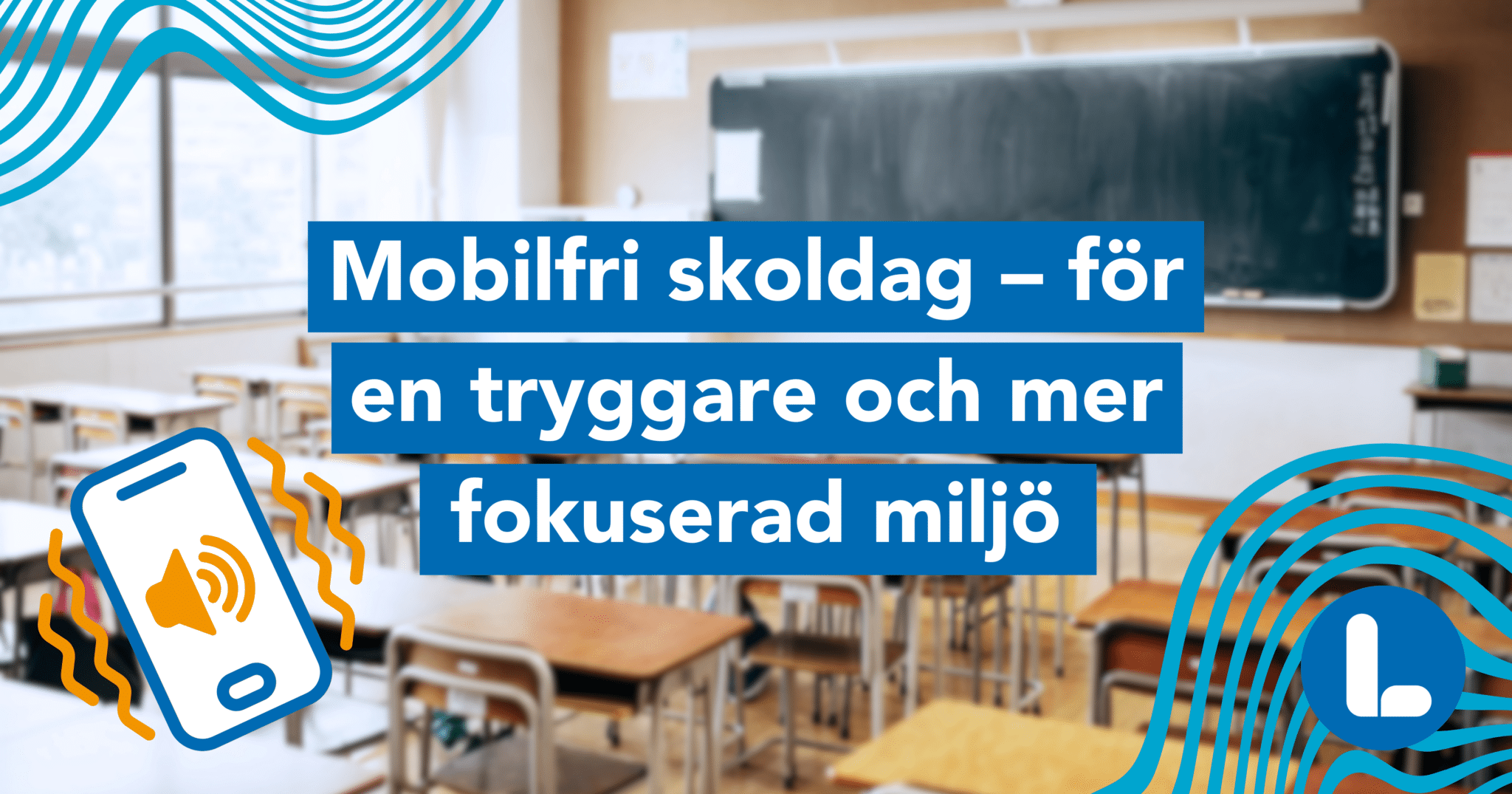 Hela skoldagen ska vara mobilfri! - Södertälje